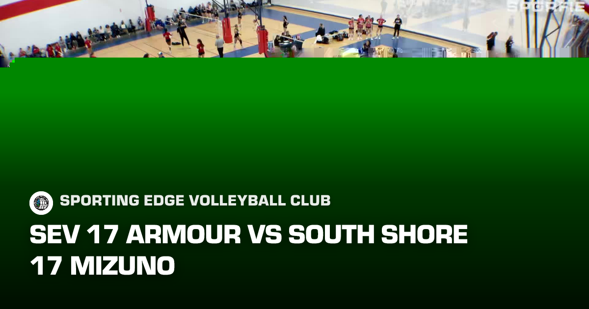 SEV 17 Armour vs South Shore 17 Mizuno (Sporting Edge Volleyball Club ...